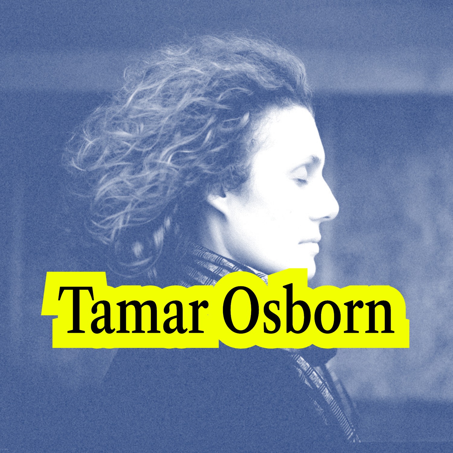Tamar Osborn - Soho Radio