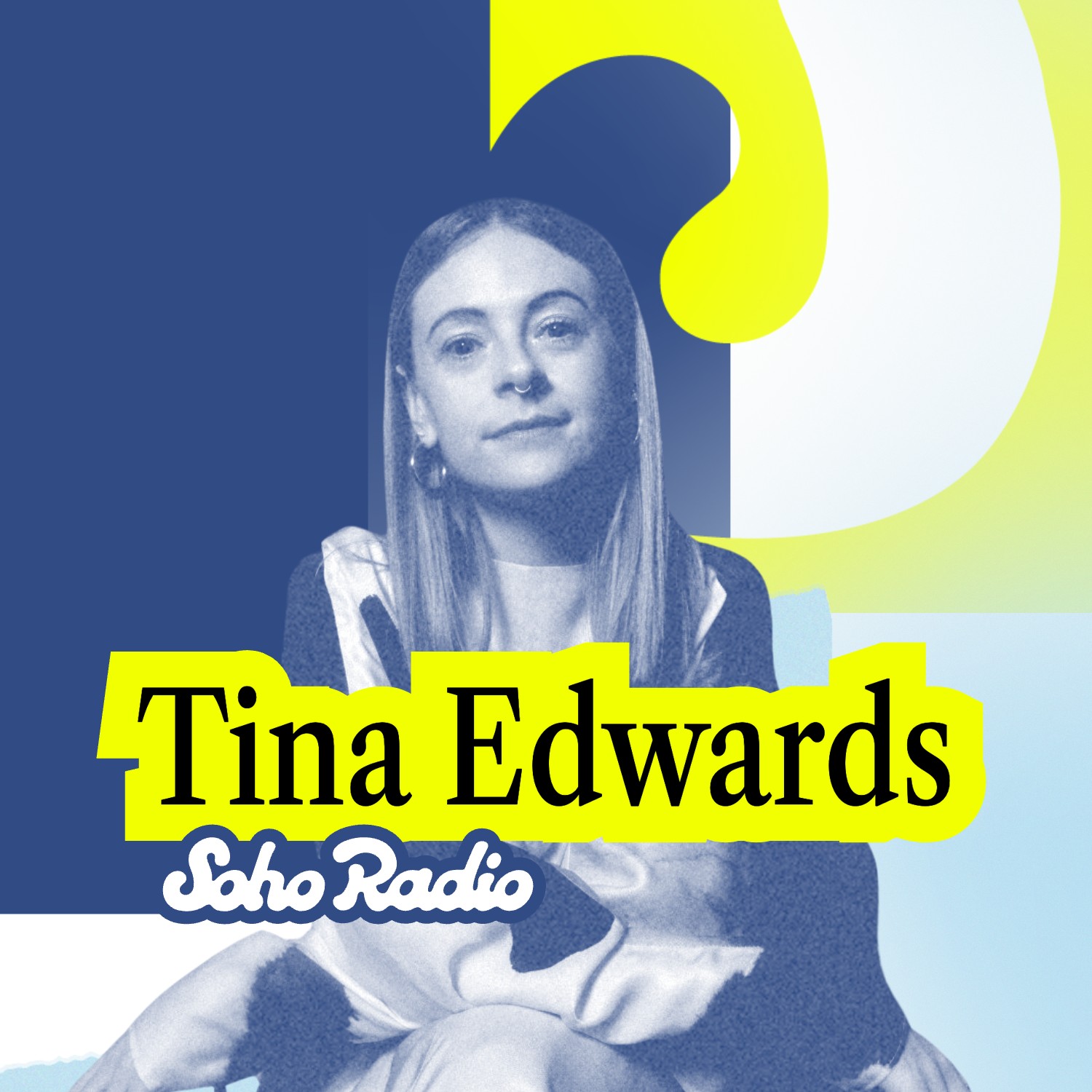 Tina Edwards - Soho Radio