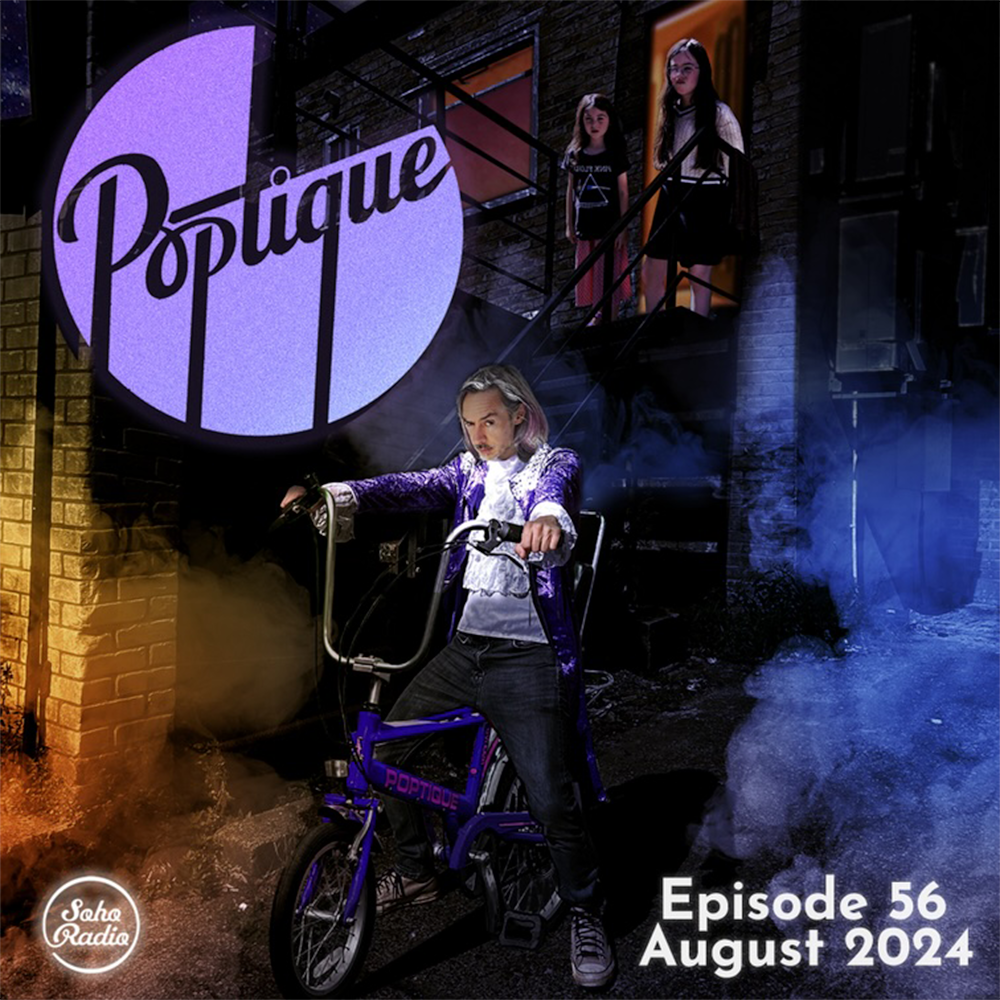 Poptique (10/08/2024) - Soho Radio
