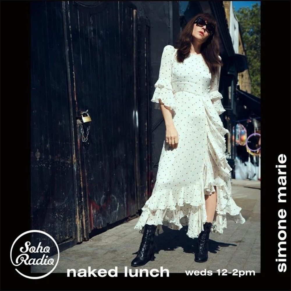 Simone Marie's Naked Lunch (04/09/2024) - Soho Radio