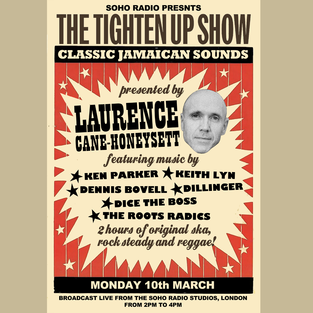 The Tighten Up Radio Show (10/03/2025) - Soho Radio