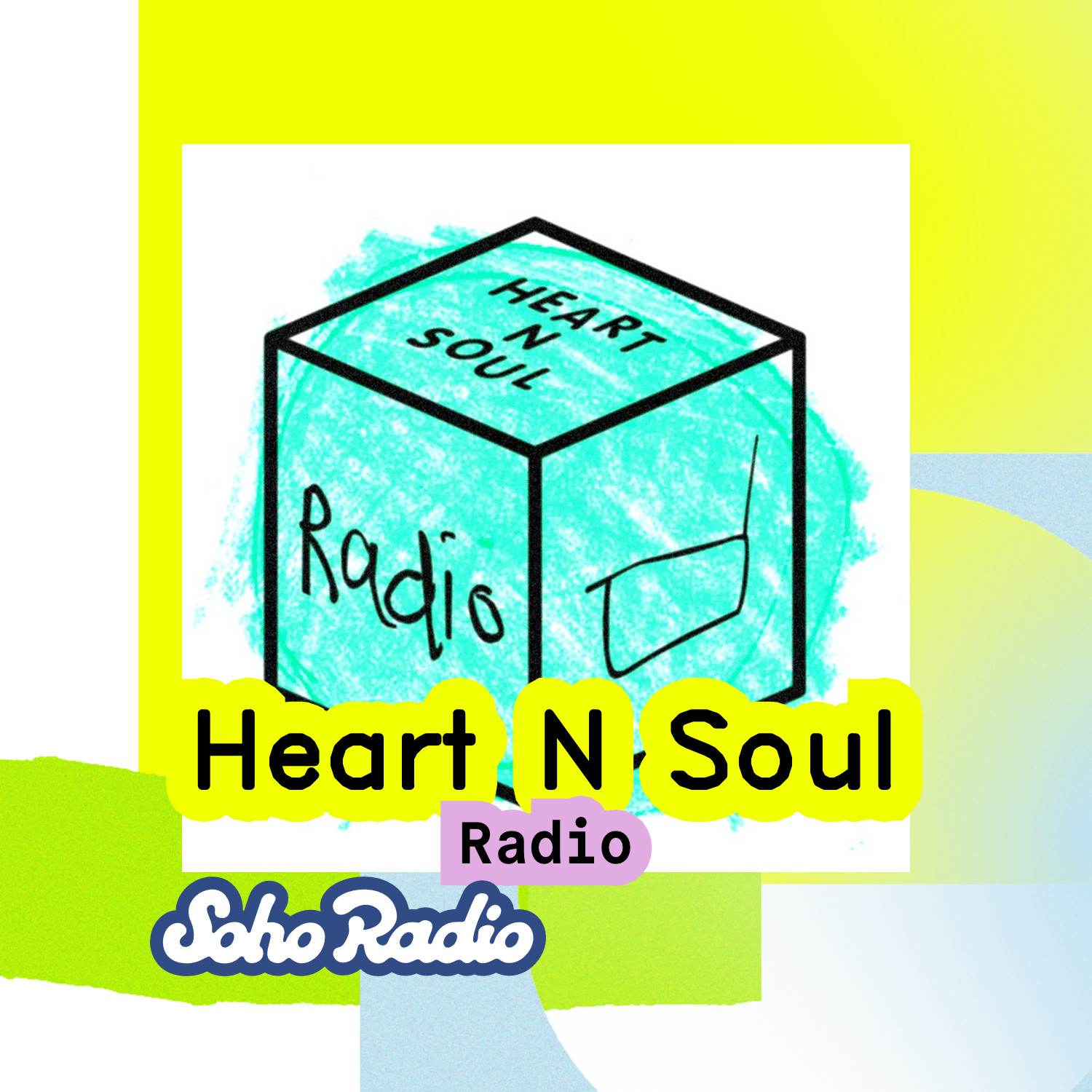 Heart N Soul (26/07/2025) - Soho Radio