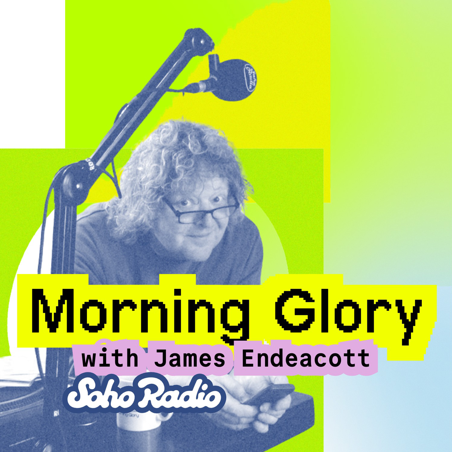 Morning Glory (12/01/2026) - Soho Radio