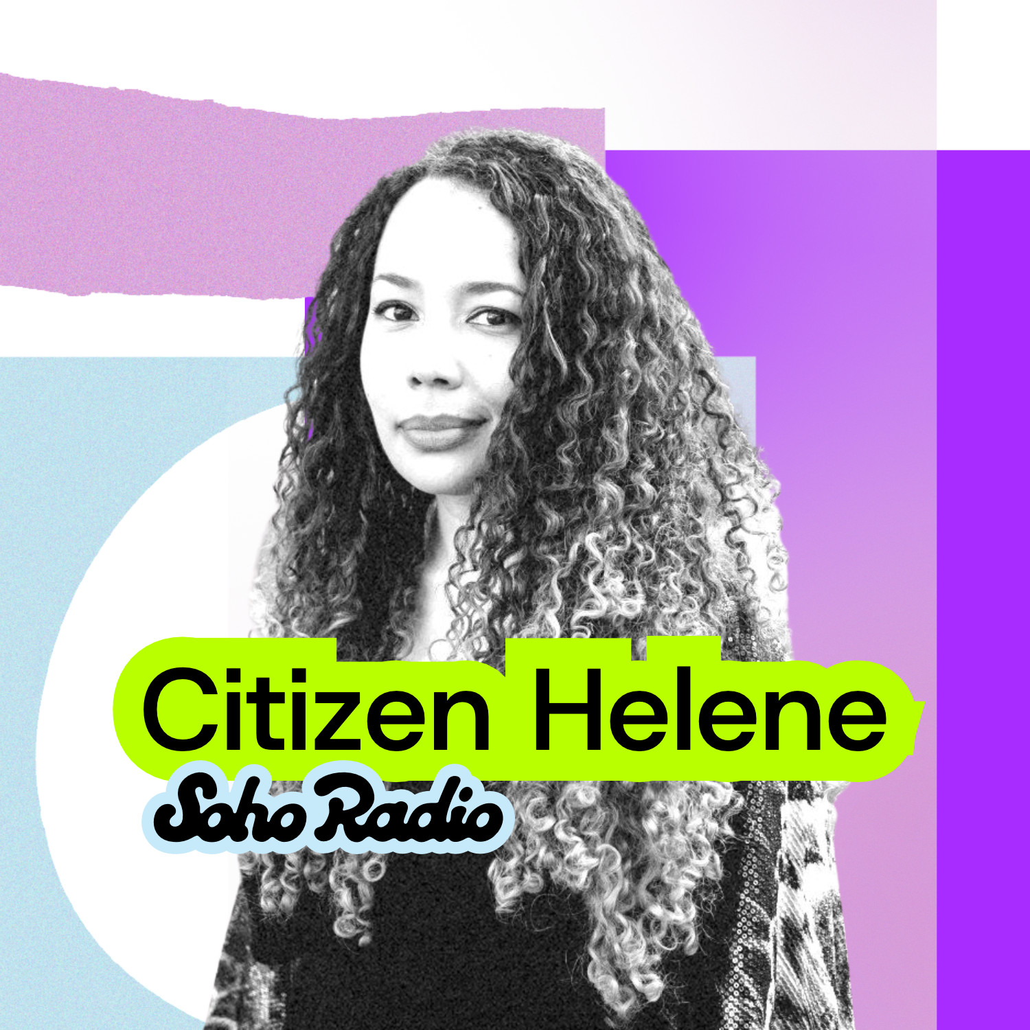 Citizen Helene (27/11/2025) - Soho Radio