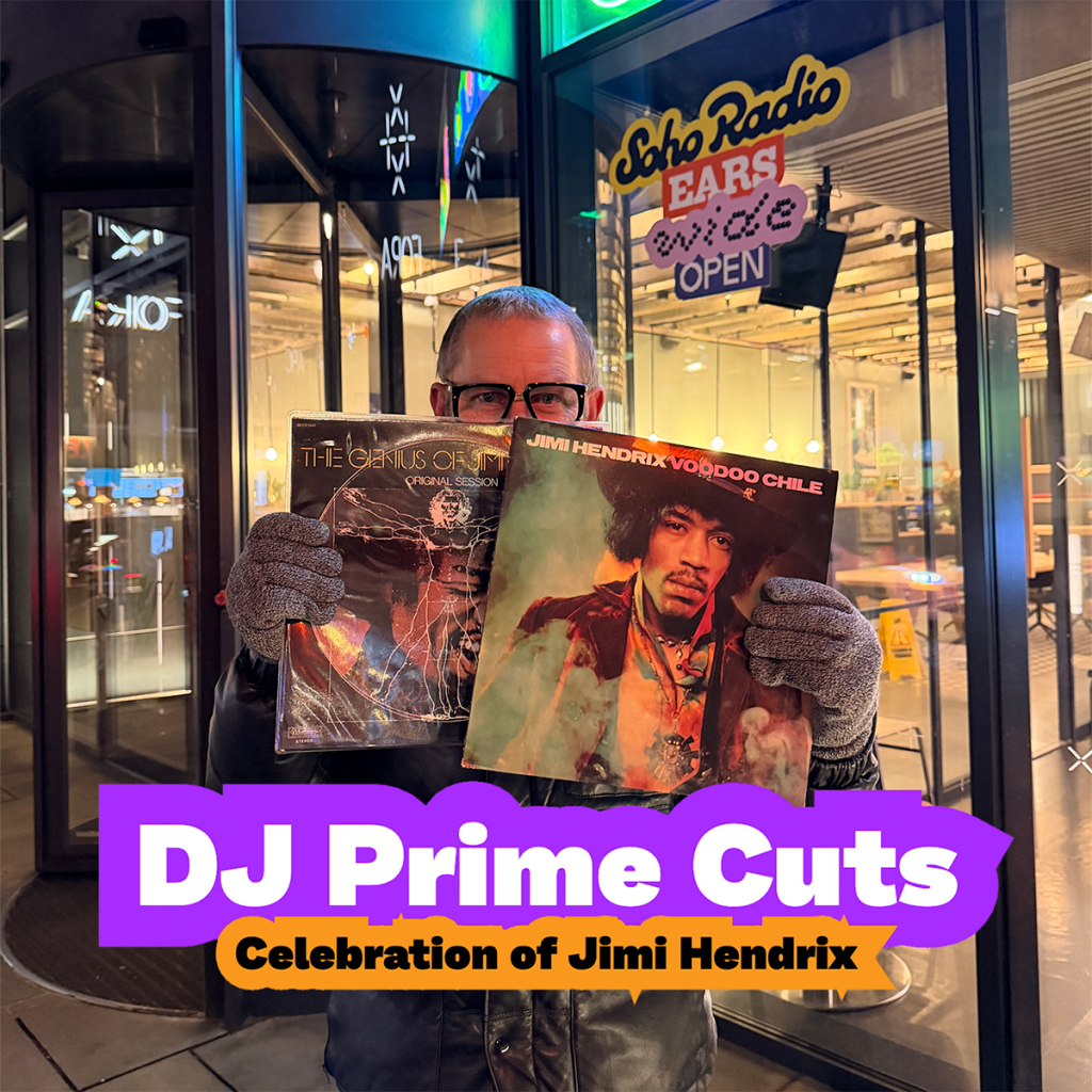 DJ Prime Cuts - Celebration of Jimi Hendrix (19/11/2025) - Soho Radio
