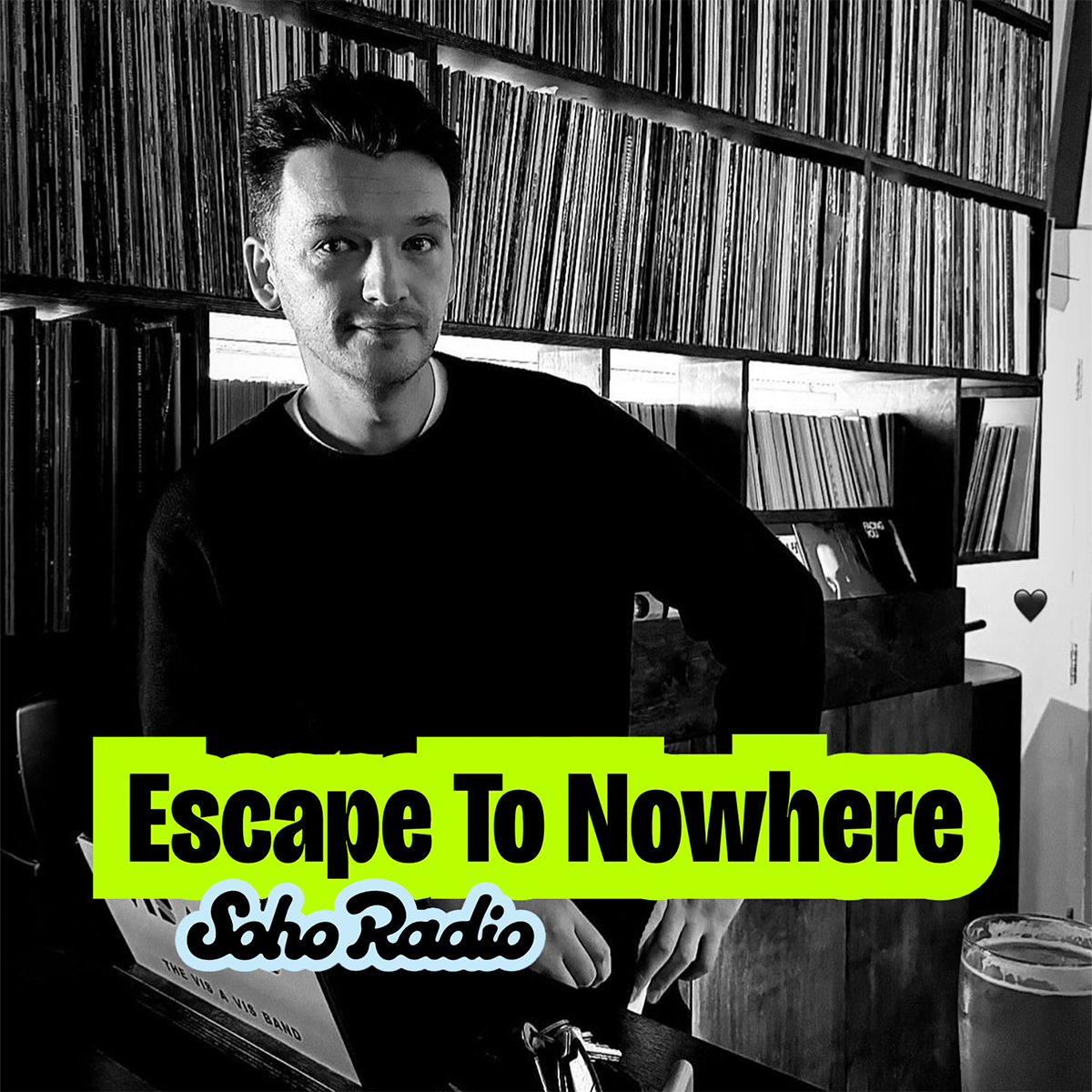Escape To Nowhere (21/11/2025) - Soho Radio