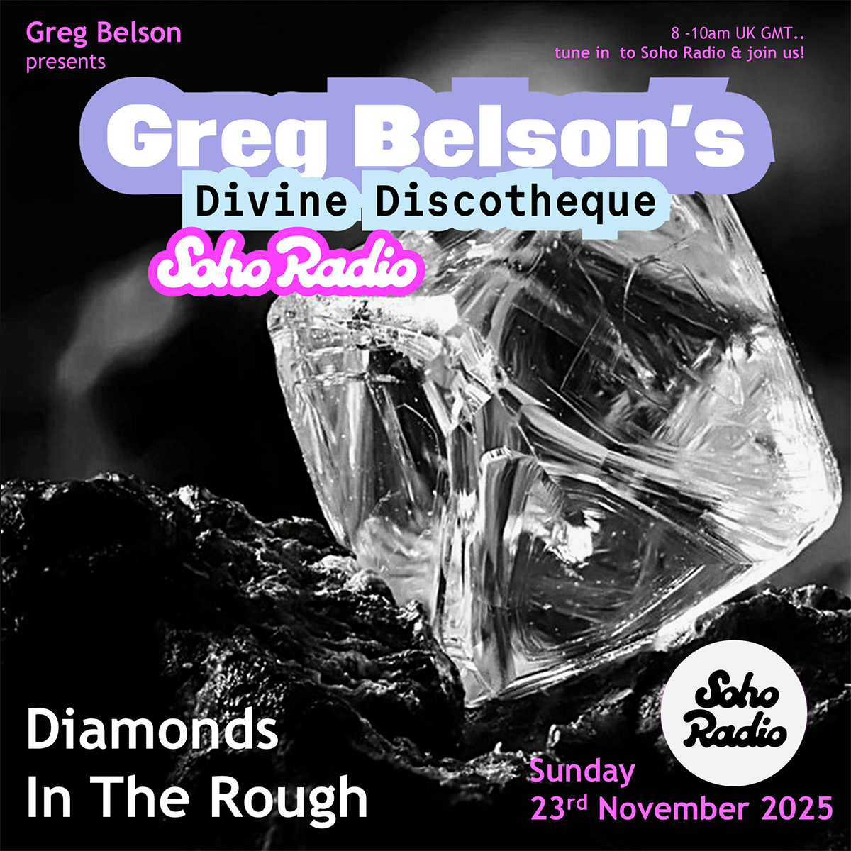 Greg Belson's Divine Discotheque - Diamonds In The Rough (23/11/2025 ...