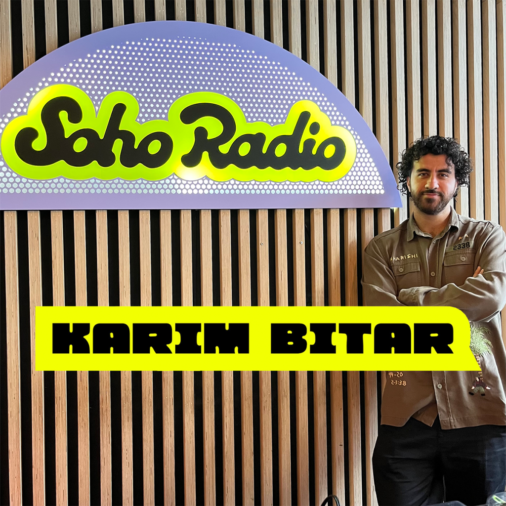 Karim Bitar feat. Dan Hoff (22/09/2025) - Soho Radio