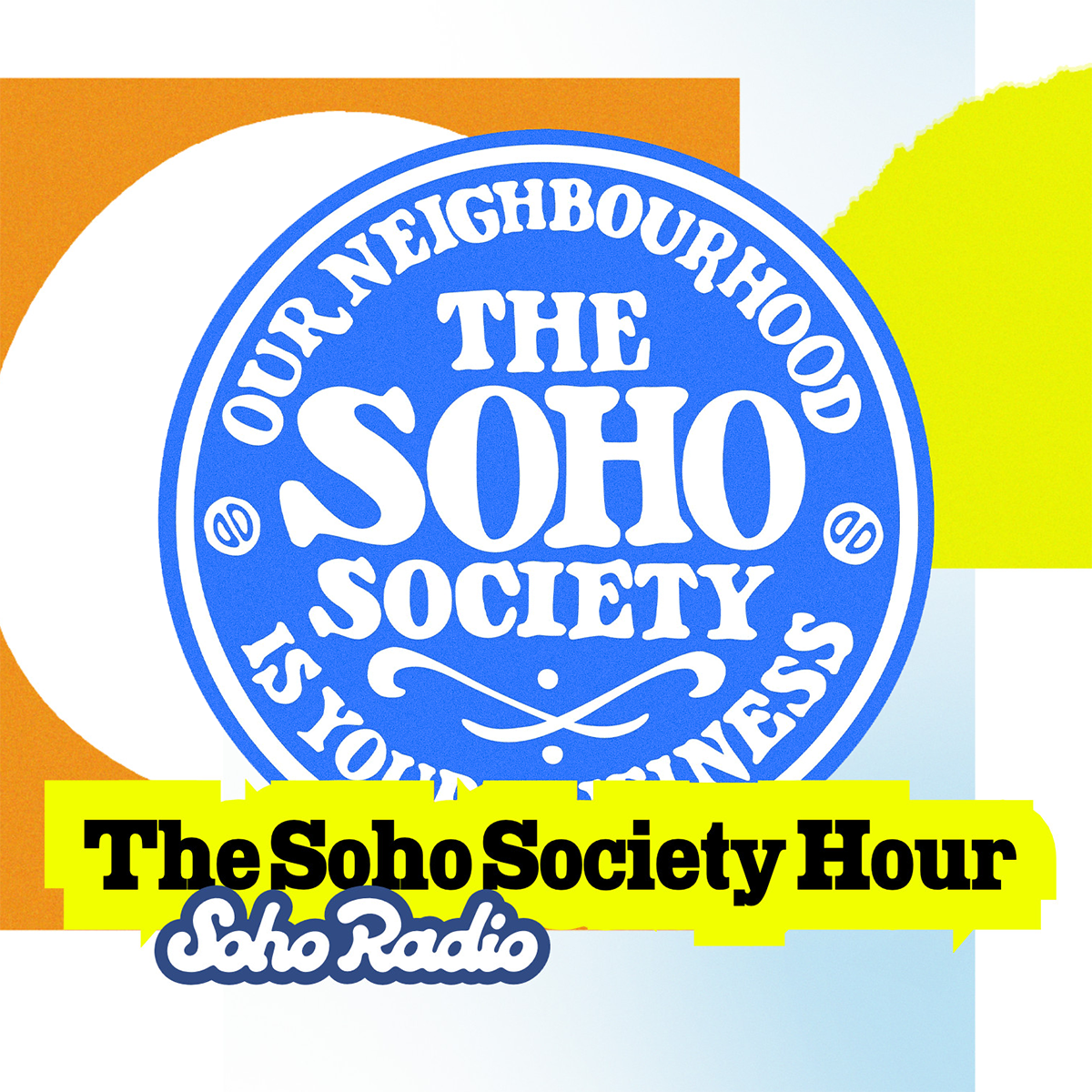 The Soho Society Hour (21/11/2025) - Soho Radio