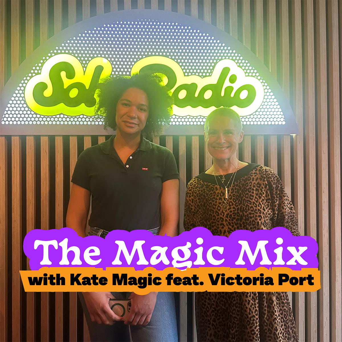 The Magic Mix with Kate Magic feat. Victoria Port (07/12/2025) - Soho Radio