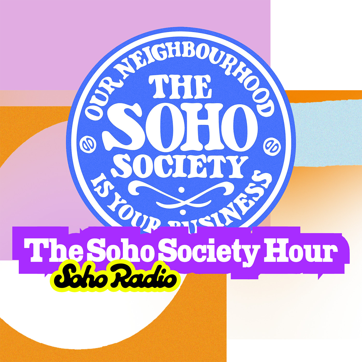 The Soho Society Hour (05/12/2025) - Soho Radio