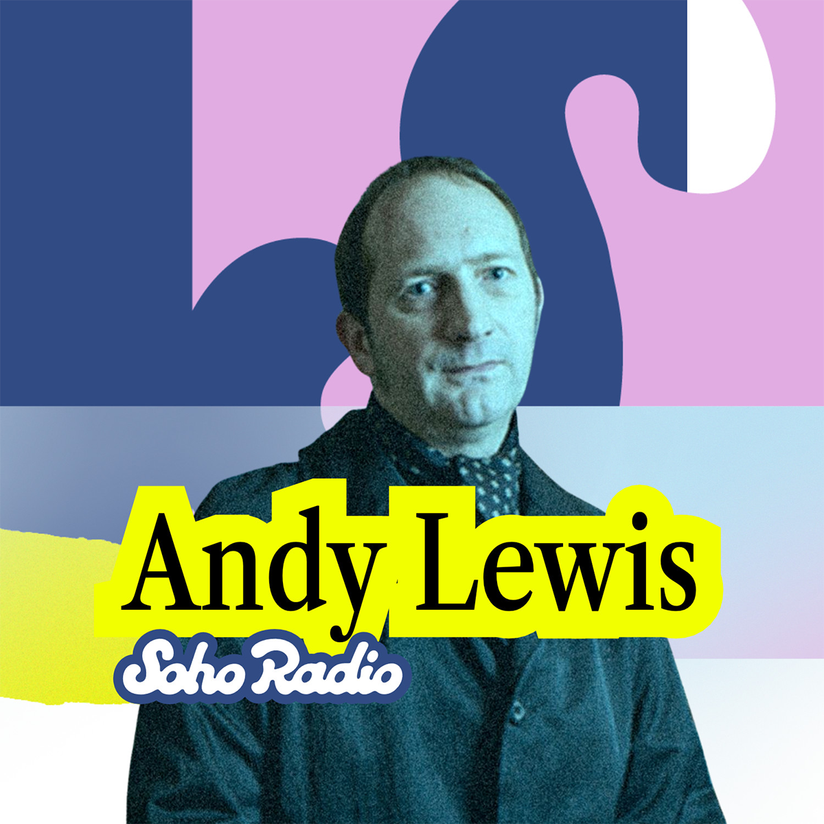 Andy Lewis (21/12/2025) - Soho Radio