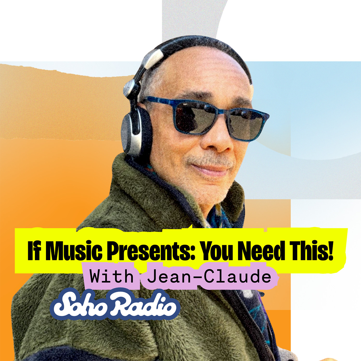 If Music Presents: You Need This! With Jean-Claude (26/02/2026) - Soho ...