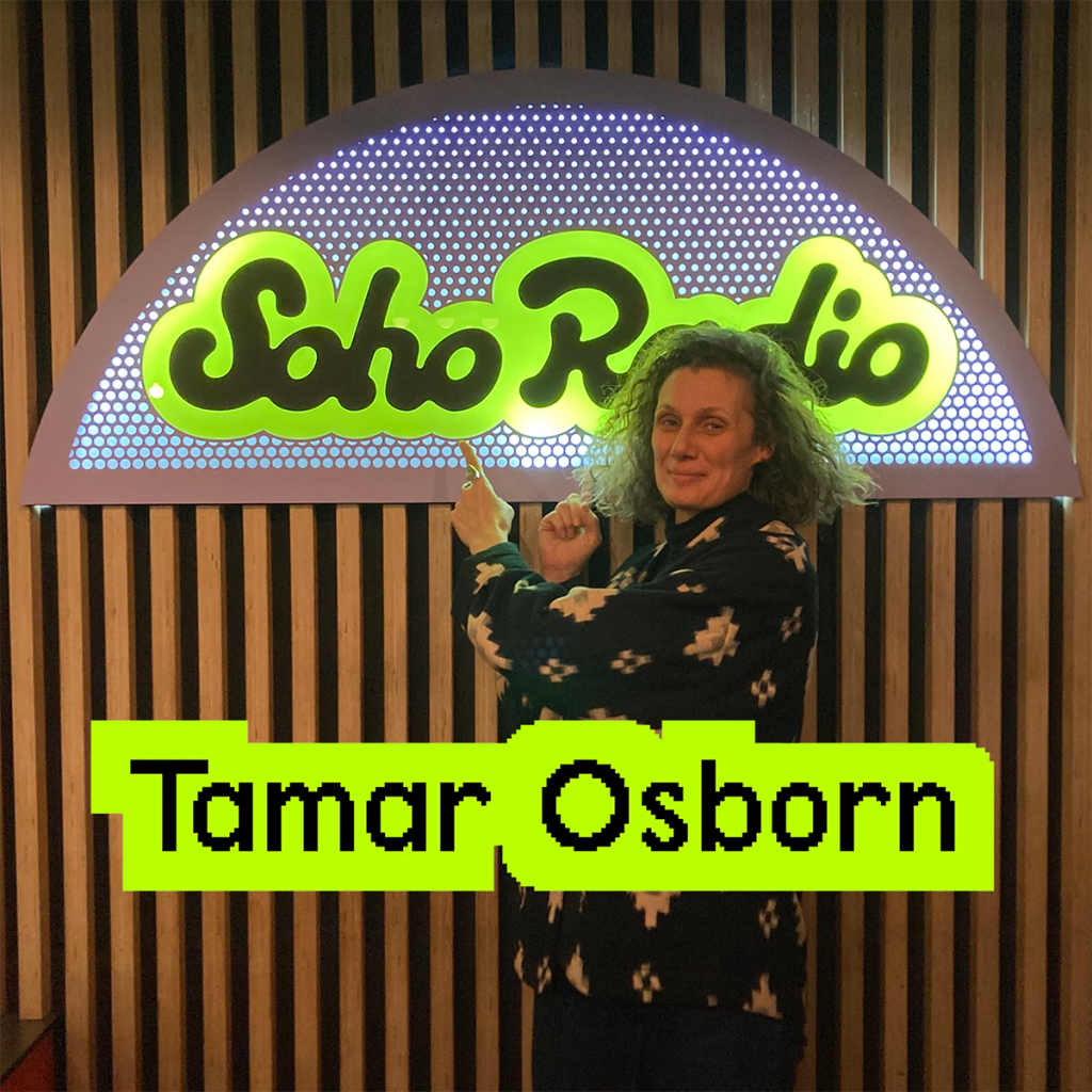 Tamar Osborn (13/01/2026) - Soho Radio