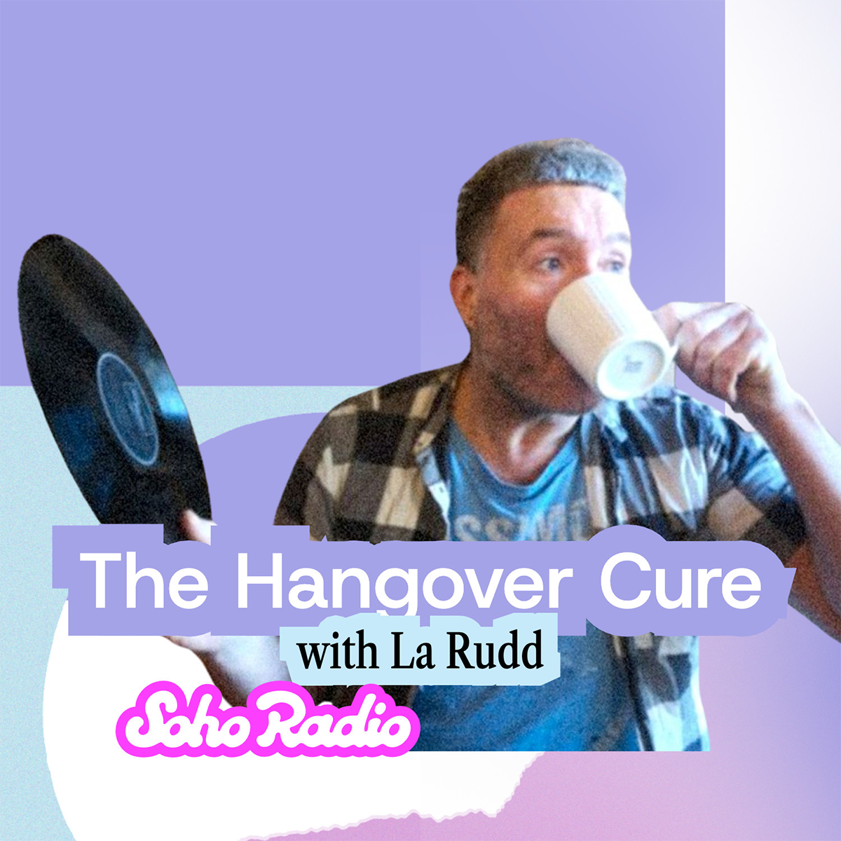 The Hangover Cure (21/12/2025) - Soho Radio