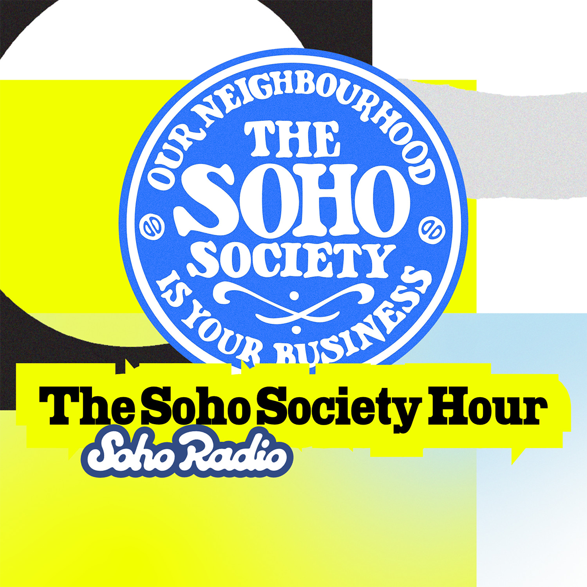 The Soho Society Hour (13/02/2026) - Soho Radio