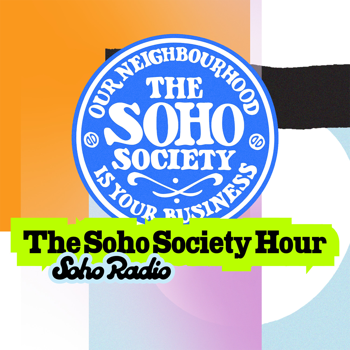 The Soho Society Hour (23/01/2026) - Soho Radio