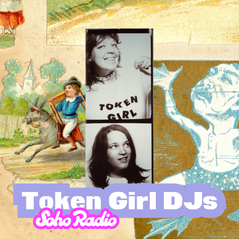 Token Girl DJ's (10/02/2026) - Soho Radio