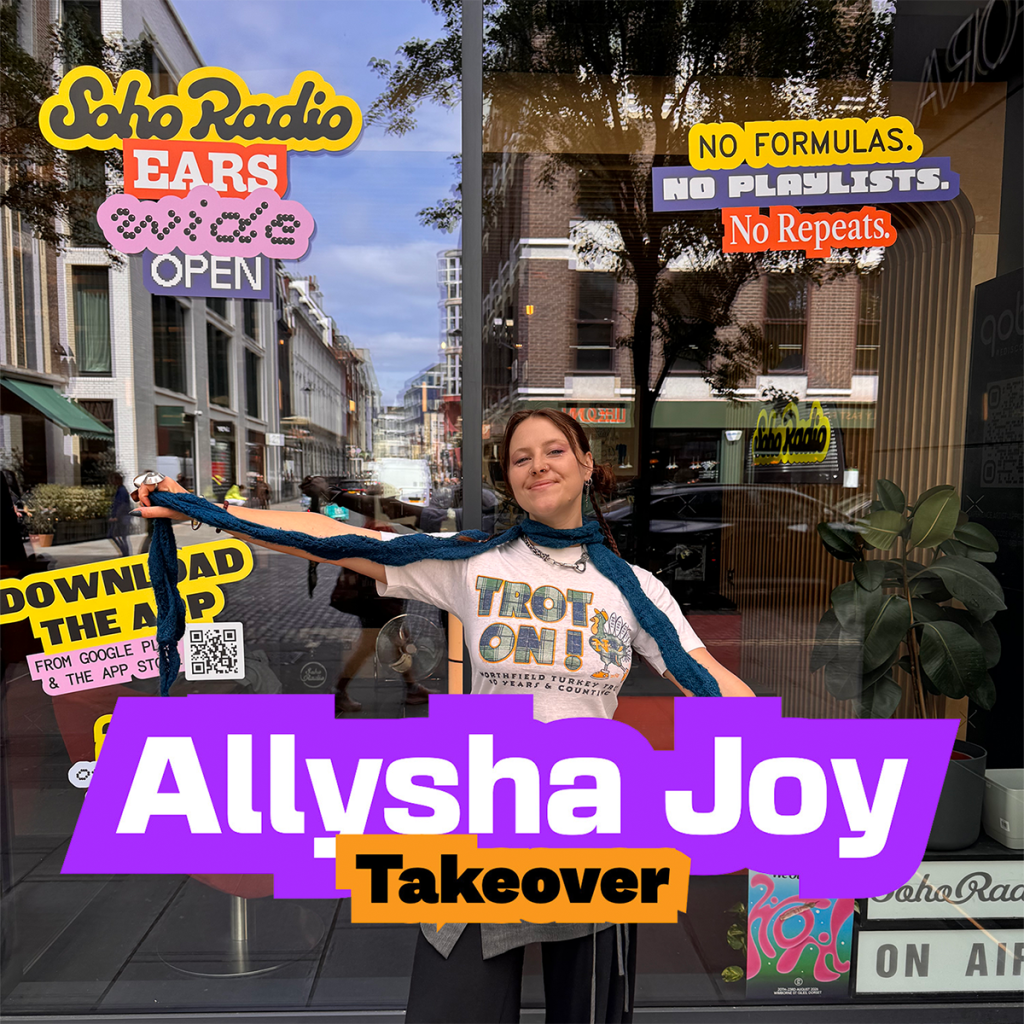 Allysha Joy (21/05/2026) - Soho Radio