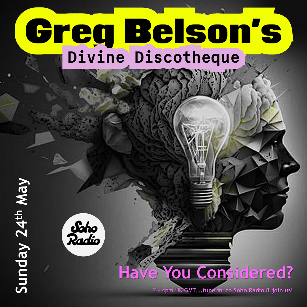 Greg Belson's Divine Discotheque - Have You Considered (24/05/2026 ...